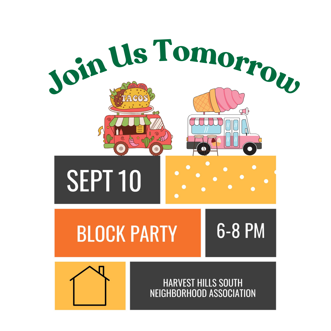 Block Party Tomorrow | Harvest Hills South Neighborhood Association